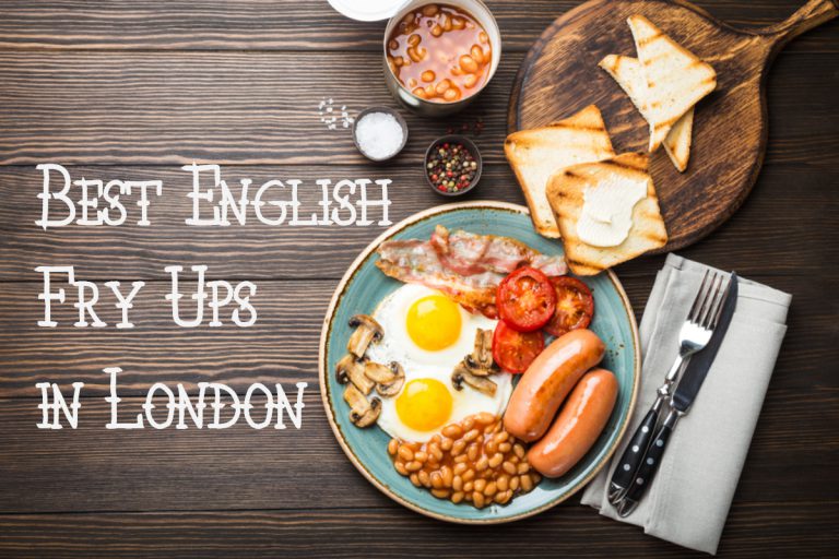 8 of The Best Places to Get a Full English Breakfast in London